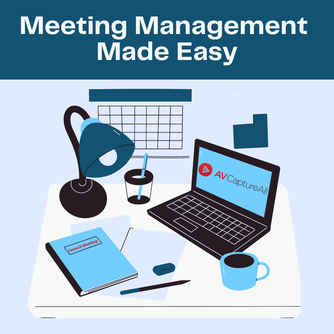 Meeting Management Made Easy - AV Capture All